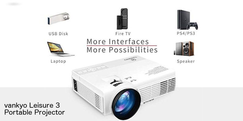 Vankyo Leisure 3 Portable Projector Review - Make Tech Easier